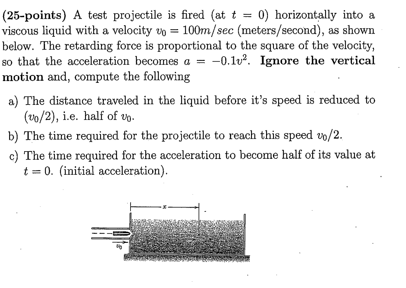 Solved (25-points) A test projectile is fired (at t = 0) | Chegg.com
