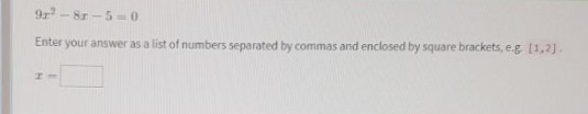 Solved Enter your answer as a list of numbers separated by | Chegg.com