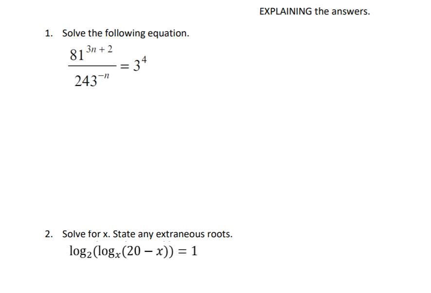 Solved EXPLAINING the answers. 1. Solve the following | Chegg.com