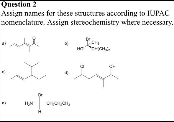 Solved Question 2 Assign names for these structures | Chegg.com