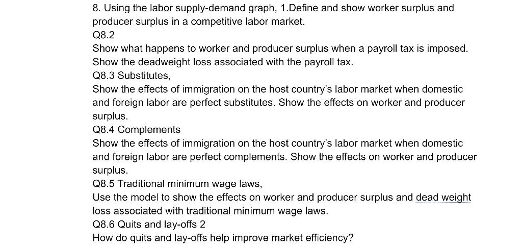 Solved 8. Using the labor supply-demand graph, 1. Define and | Chegg.com