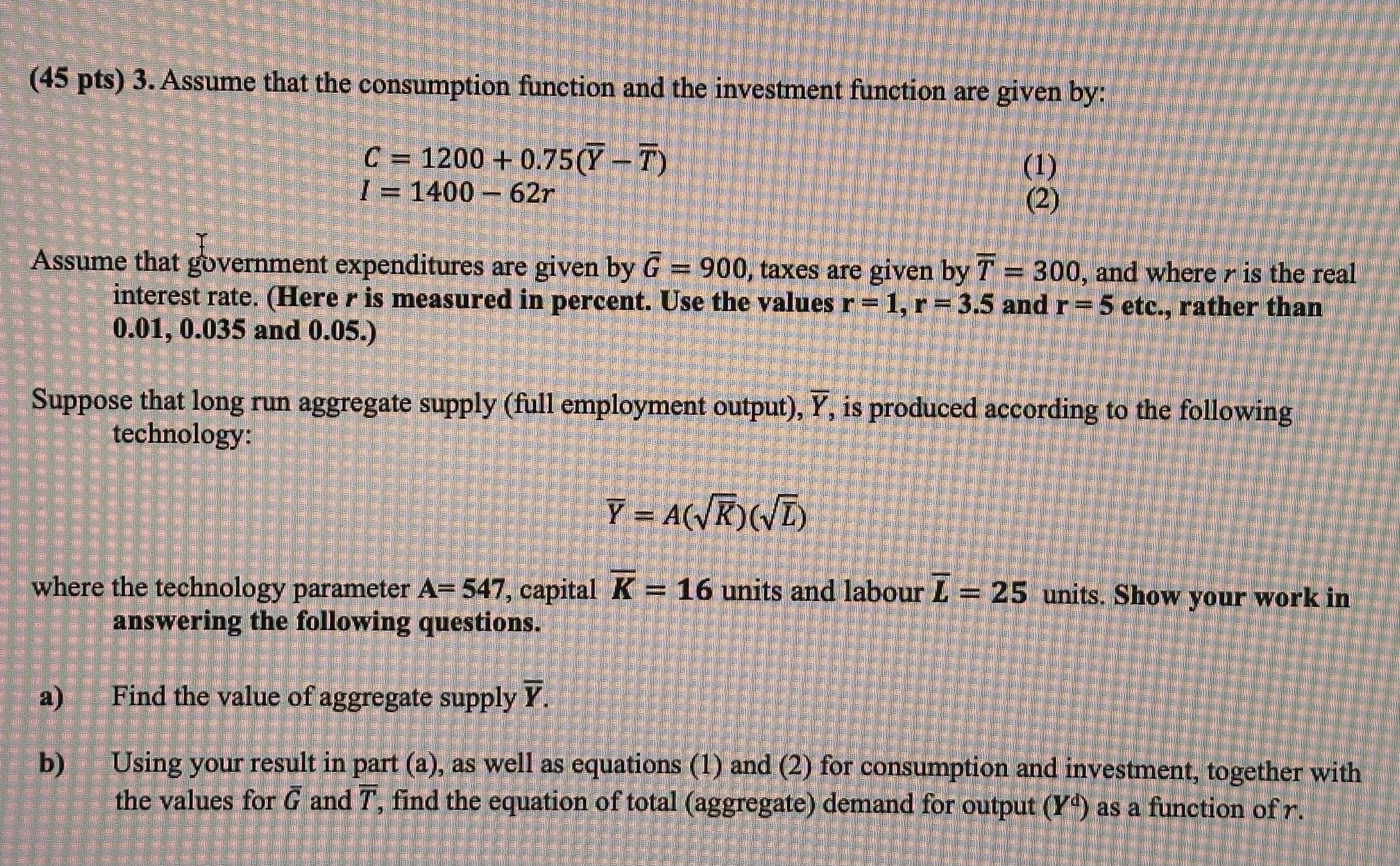 Solved (45 pts) 3. Assume that the consumption function and | Chegg.com