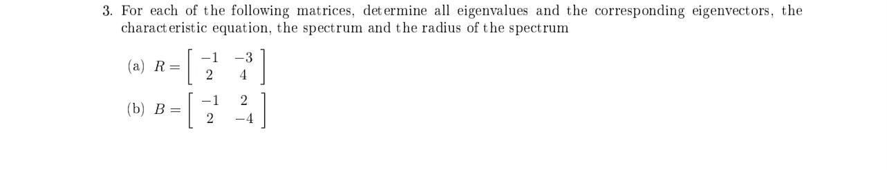 Solved 3. For each of the following matrices, determine all | Chegg.com