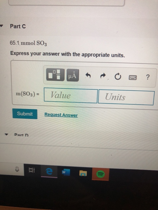 Solved Part C 65.1 mmol SO3 Express your answer with the | Chegg.com Solved Part C 65.1 mmol SO3 Express your answer with the | Chegg.com