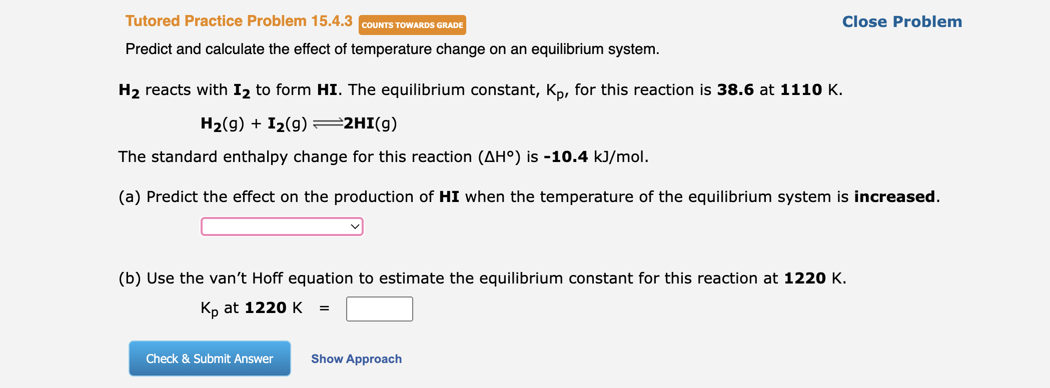 Solved Tutored Practice Problem 15.4.2 Close Problem Predict | Chegg.com
