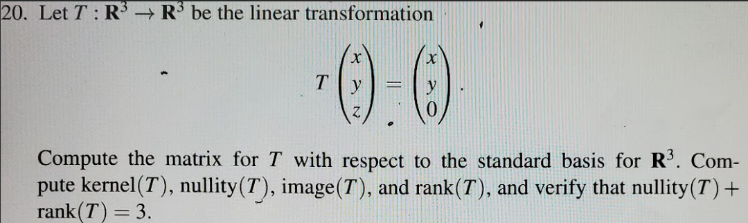 Solved 20. Let T:R3→R3 be the linear transformation | Chegg.com