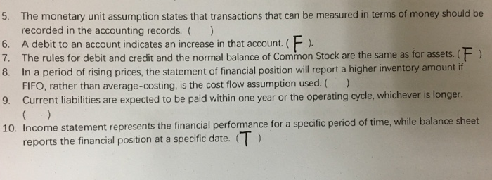 Solved 5. The monetary unit assumption states that | Chegg.com