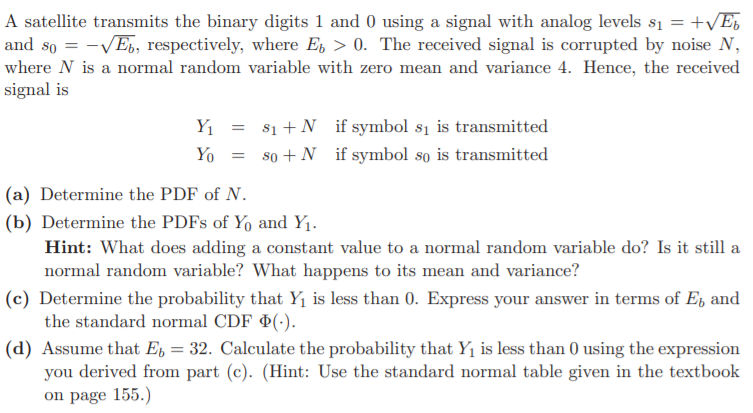 Solved A satellite transmits the binary digits 1 and 0 using | Chegg.com