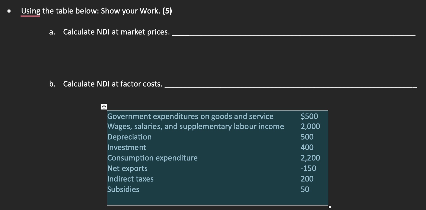 Solved Using the table below: Show your Work. (5)a. | Chegg.com