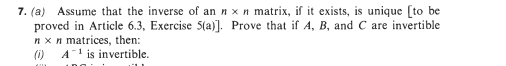 Solved 7 A Assume That The Inverse Of An Nxn Matrix If 4799