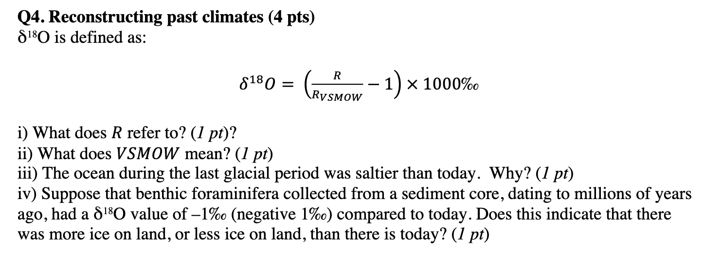 Solved Q4. Reconstructing past climates (4 pts) δ18O is | Chegg.com