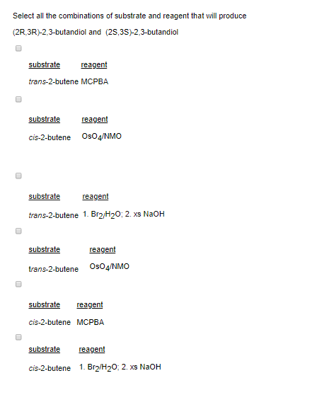 Solved Select all the combinations of substrate and reagent | Chegg.com