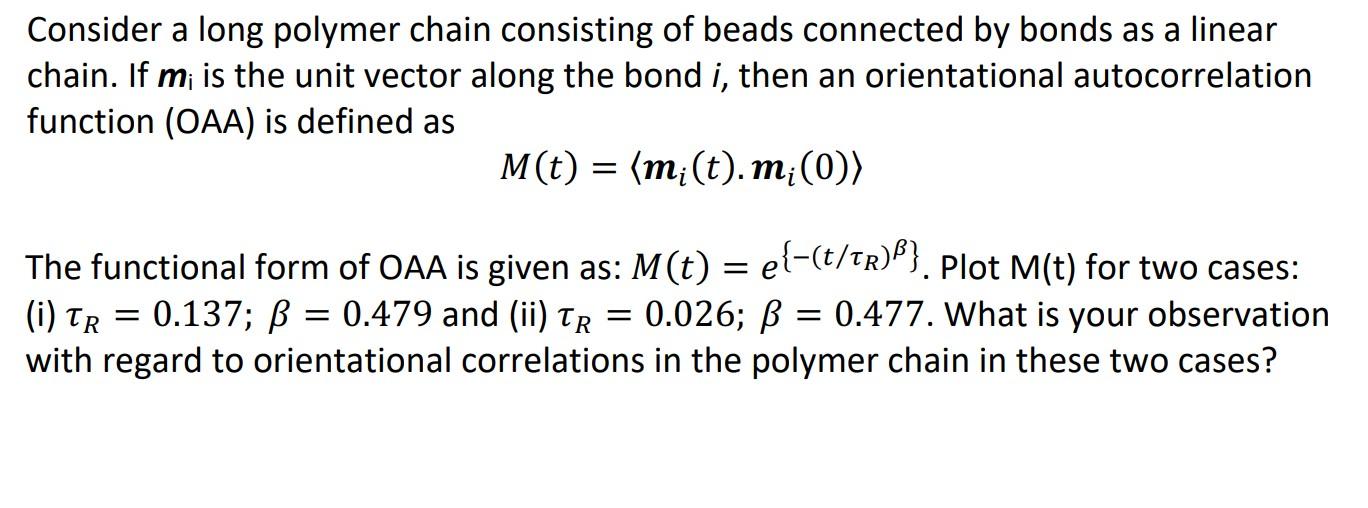 Solved Consider a long polymer chain consisting of beads | Chegg.com
