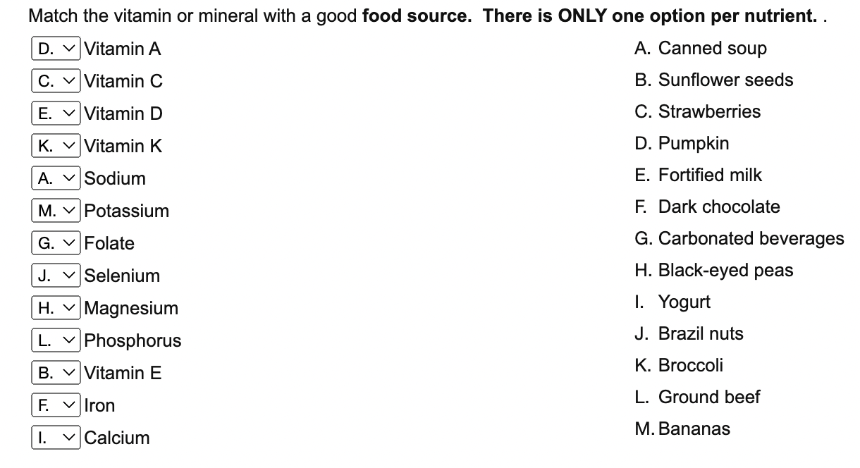 Solved Match the vitamin or mineral with a good food source. | Chegg.com