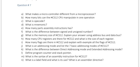 Solved Question #7 a) What makes a micro-controller | Chegg.com