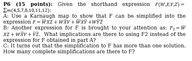 Solved P6 (15 points): Given the shorthand expression | Chegg.com