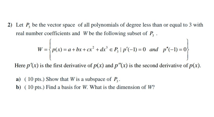 Solved 2) Let P be the vector space of all polynomials of | Chegg.com