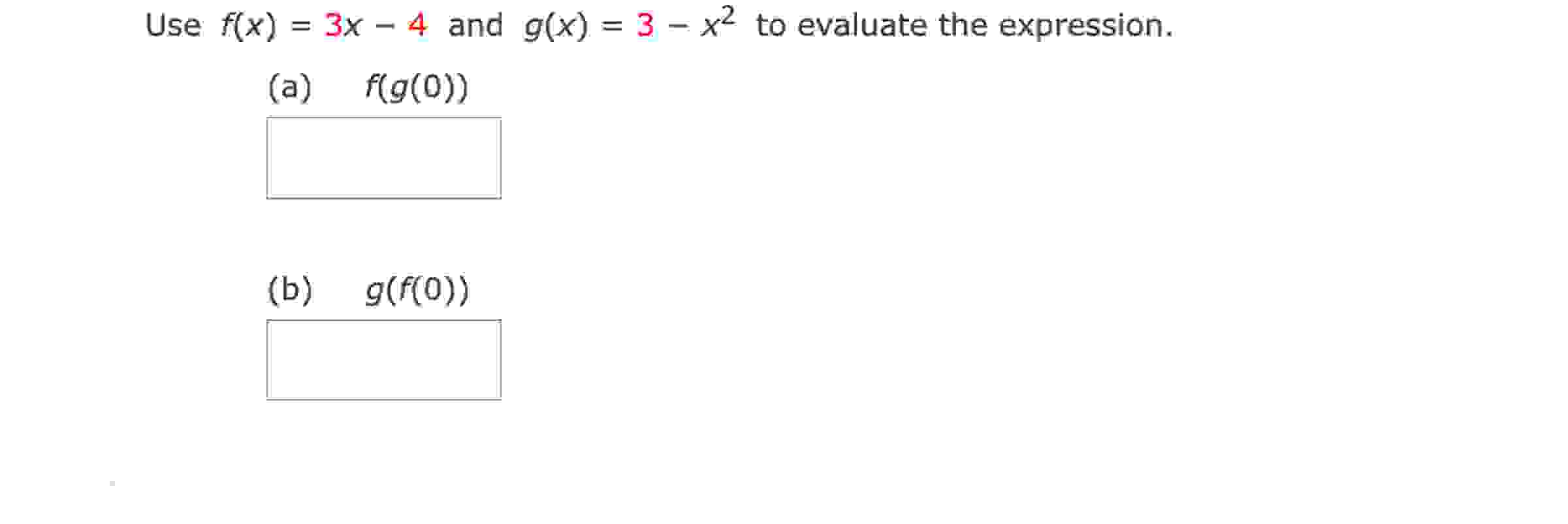 Solved Use f(x)=3x-4 ﻿and g(x)=3-x2 ﻿to evaluate the | Chegg.com
