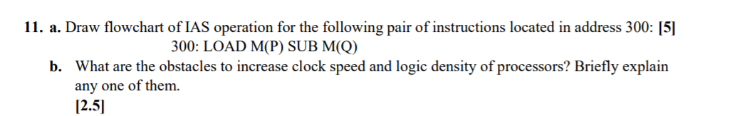 Solved 11. a. Draw flowchart of IAS operation for the | Chegg.com