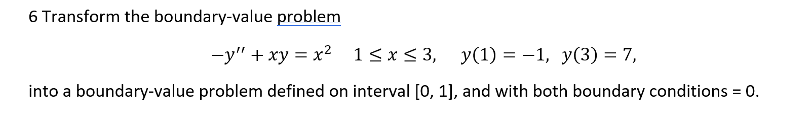 Solved 6 Transform the boundary-value problem | Chegg.com