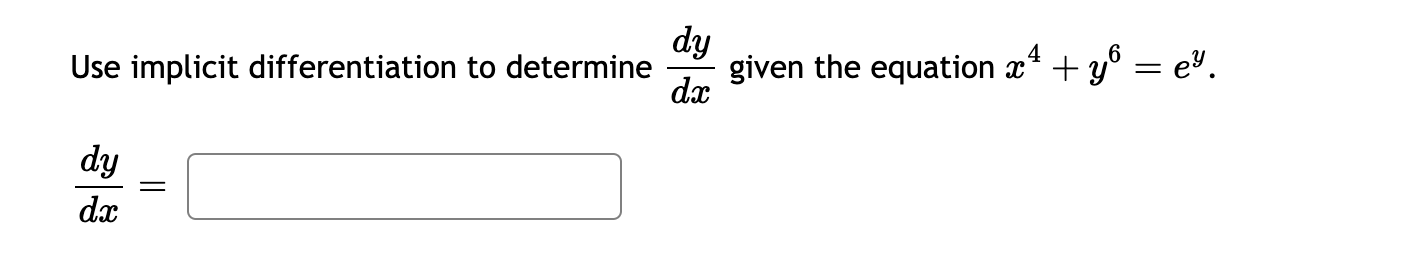 Solved Use Implicit Differentiation To Determine Dydx ﻿given