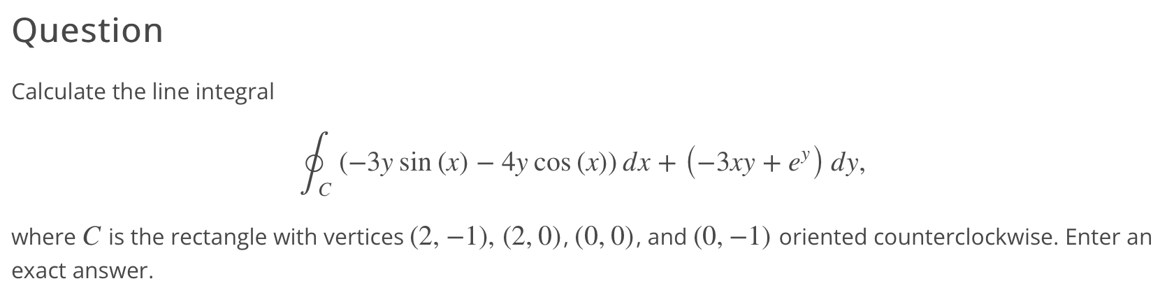 Solved Calculate the line integral | Chegg.com