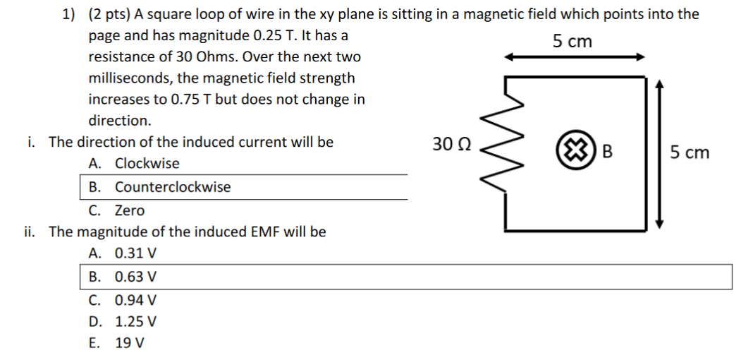 Solved 1) (2 pts) A square loop of wire in the xy plane is | Chegg.com