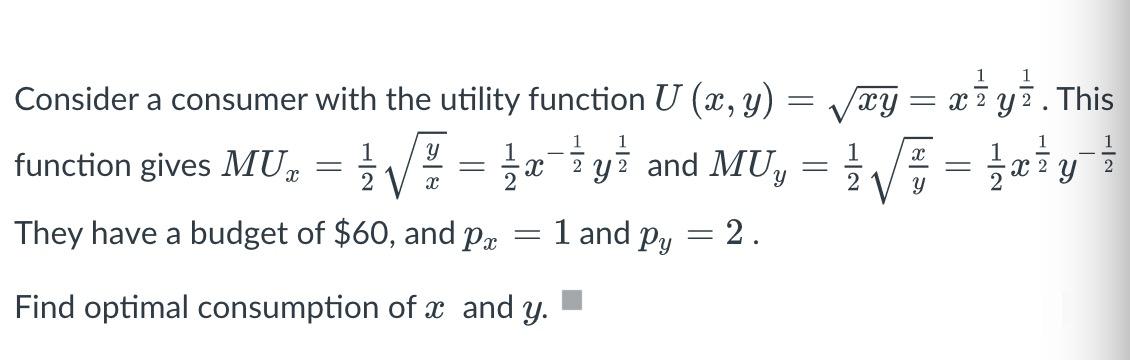 Solved Consider a consumer with the utility function U (x,y) | Chegg.com