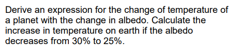 Solved Derive an expression for the change of temperature of | Chegg.com