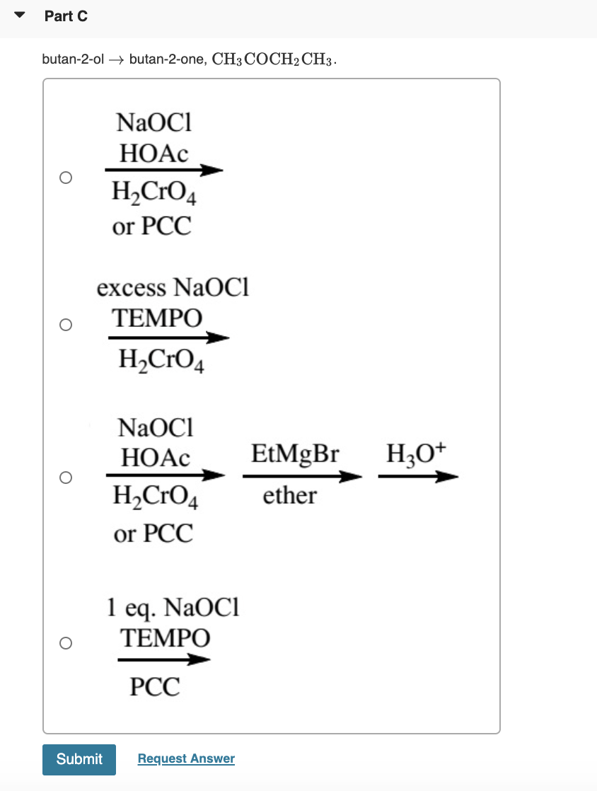 Solved Part C butan-2-ol → butan-2-one, CH3COCH2 CH3. NaOC1 | Chegg.com