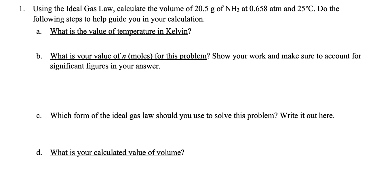 Solved Using the Ideal Gas Law, calculate the volume of | Chegg.com