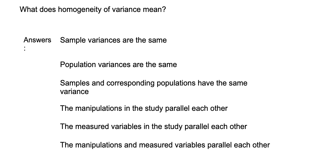 Solved What does homogeneity of variance mean? Answers | Chegg.com