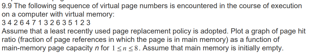 Solved 9.9 The following sequence of virtual page numbers is | Chegg.com