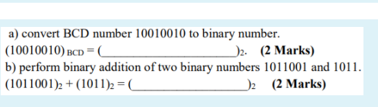 Solved a) convert BCD number 10010010 to binary number. | Chegg.com