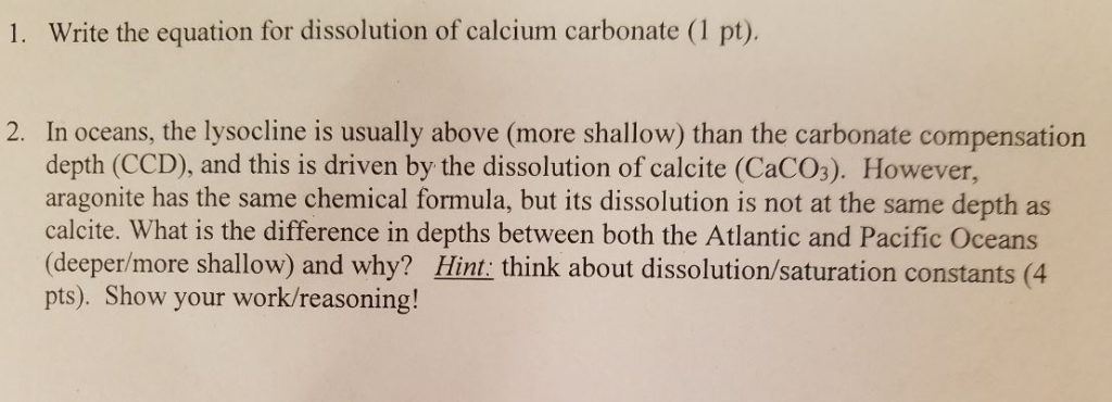 Solved 1. Write the equation for dissolution of calcium | Chegg.com