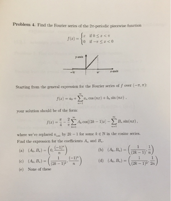 Solved Problem 4. Find the Fourier series of the 27-periodic | Chegg.com
