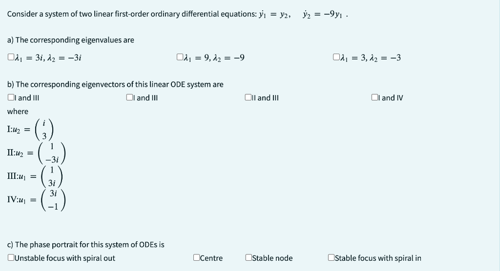 Solved Consider A System Of Two Linear First Order Ordinary