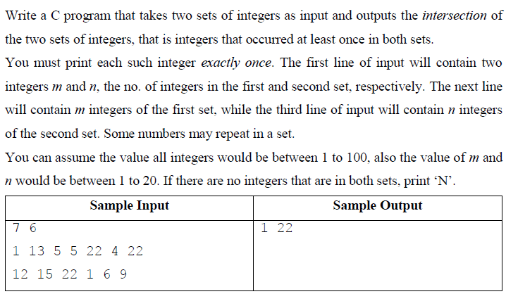 Solved Write a C program that takes two sets of integers as | Chegg.com