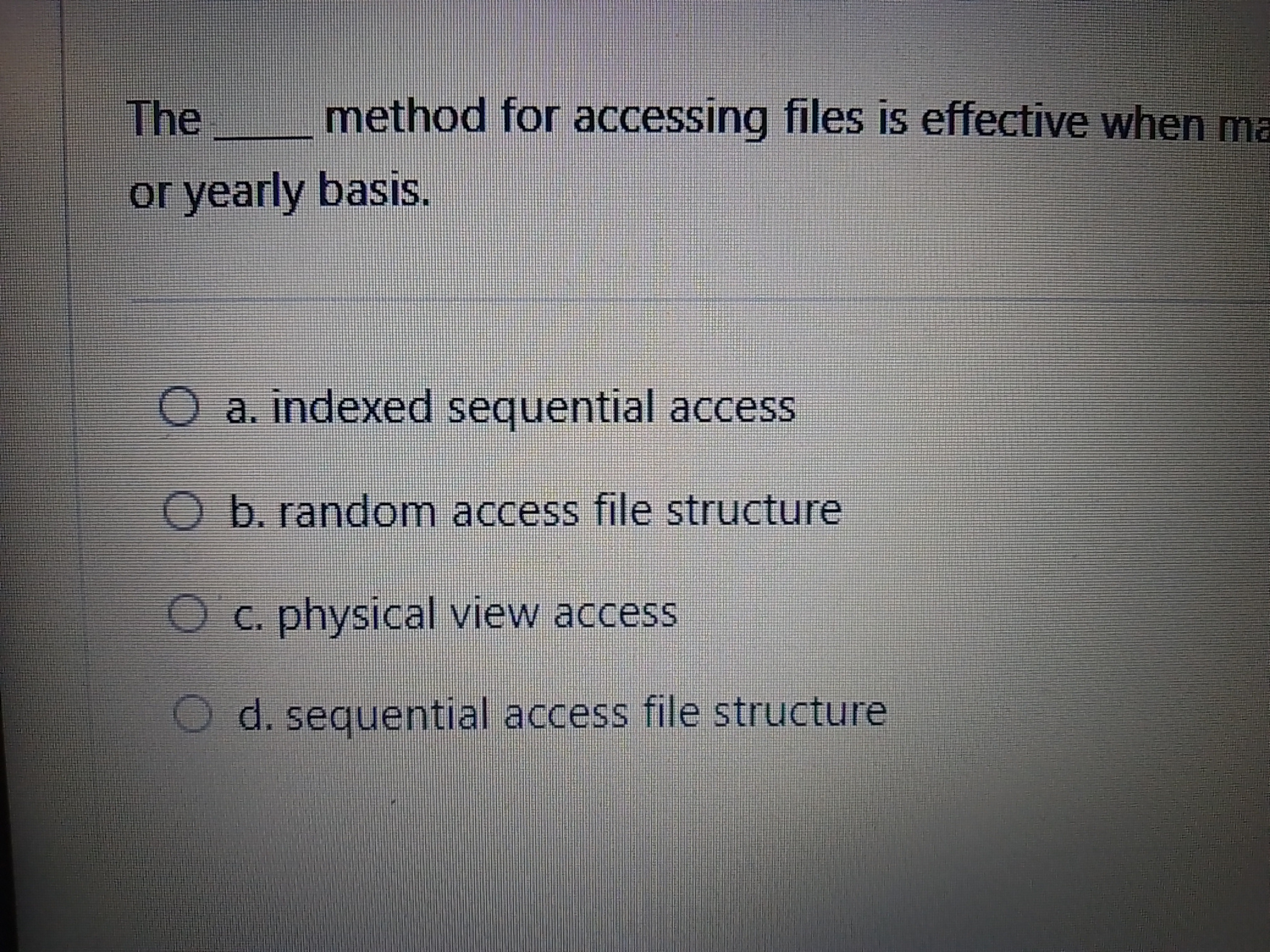 High Quality SOLUTION Themethod for accessing files is effective when many | Chegg.com