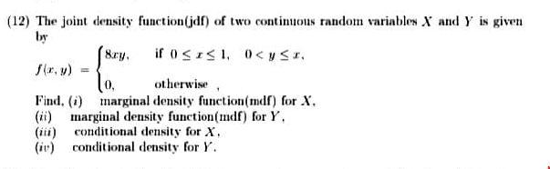 Solved (12) The joint density function(jd) of two continuous | Chegg.com