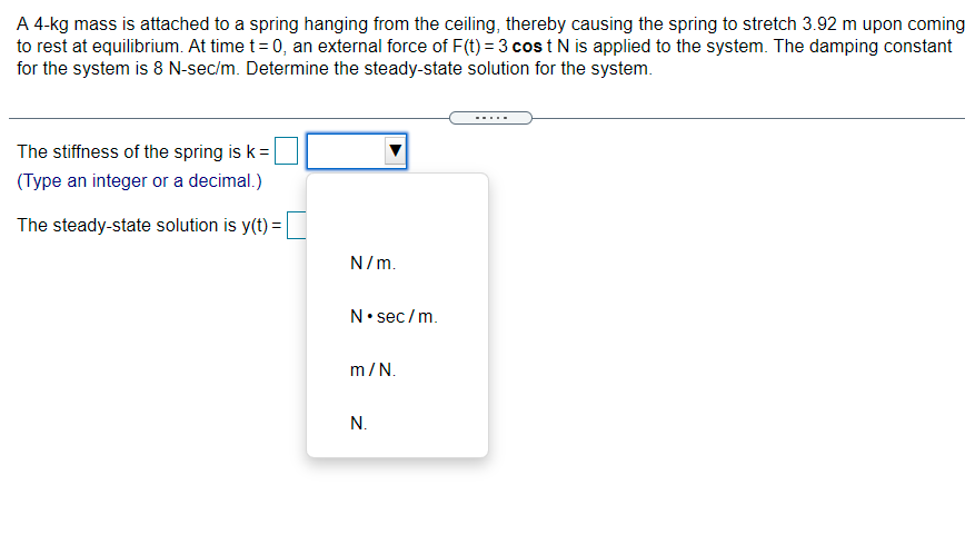 Solved A 4-kg mass is attached to a spring hanging from the | Chegg.com
