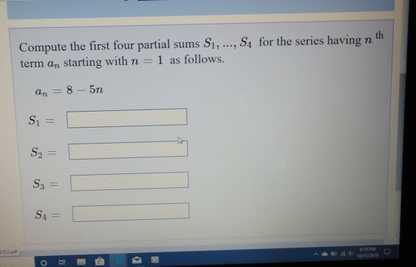 Solved Compute The First Four Partial Sums S1 SĄ For 