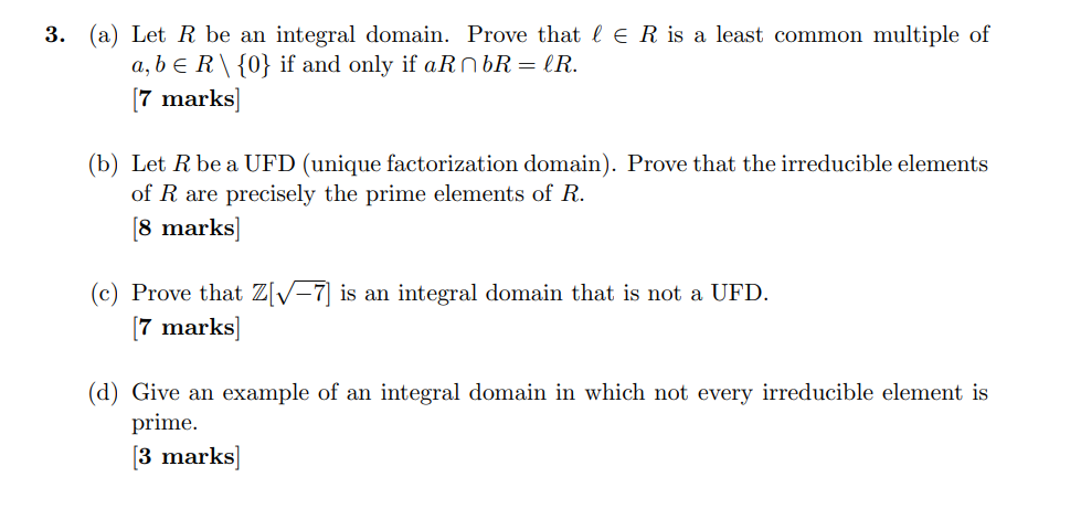 Solved 3. (a) Let R be an integral domain. Prove that ℓ∈R is | Chegg.com