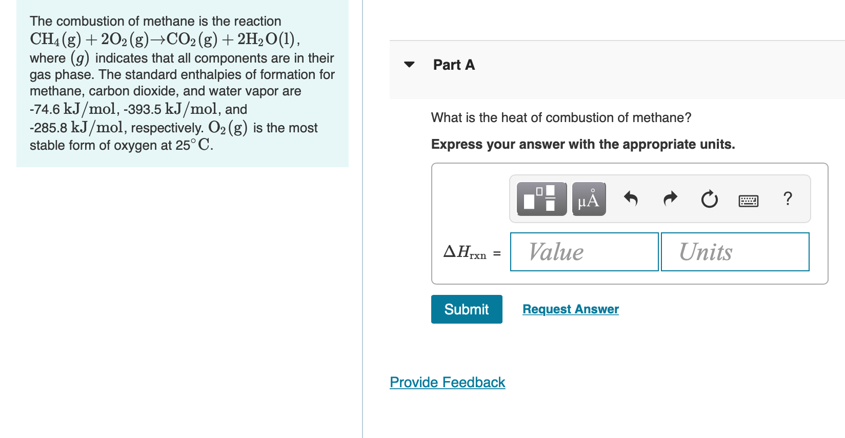 Solved Part A The combustion of methane is the reaction | Chegg.com