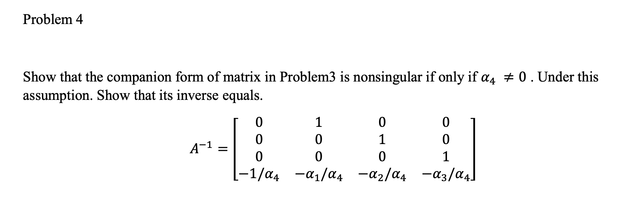 Solved Show that the companion form of matrix in Problem3 is | Chegg.com