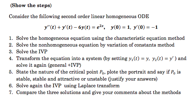 Solved (Show the steps) Consider the following second order | Chegg.com