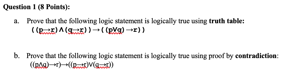 Solved Question 1 (8 ﻿Points):a. ﻿Prove that the following | Chegg.com