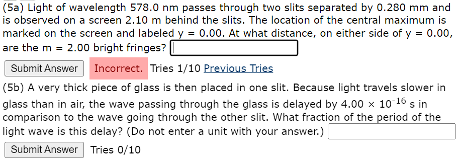 Solved (5a) Light of wavelength 578.0 nm passes through two | Chegg.com