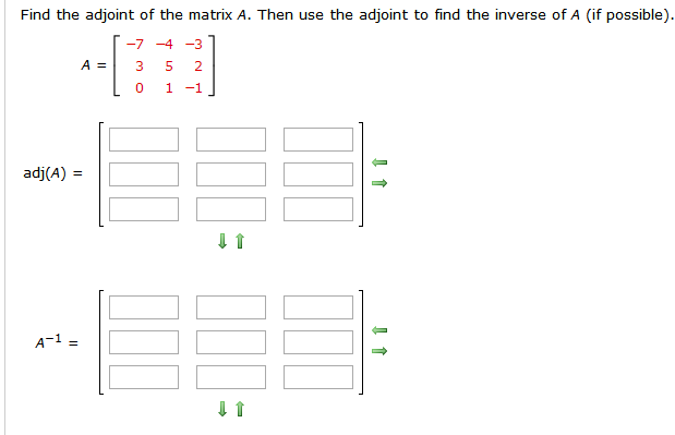 Solved Find the adjoint of the matrix A. Then use the | Chegg.com