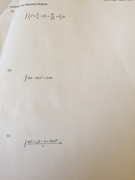 Solved Evaluate the following integrals. integral (x^5 + | Chegg.com